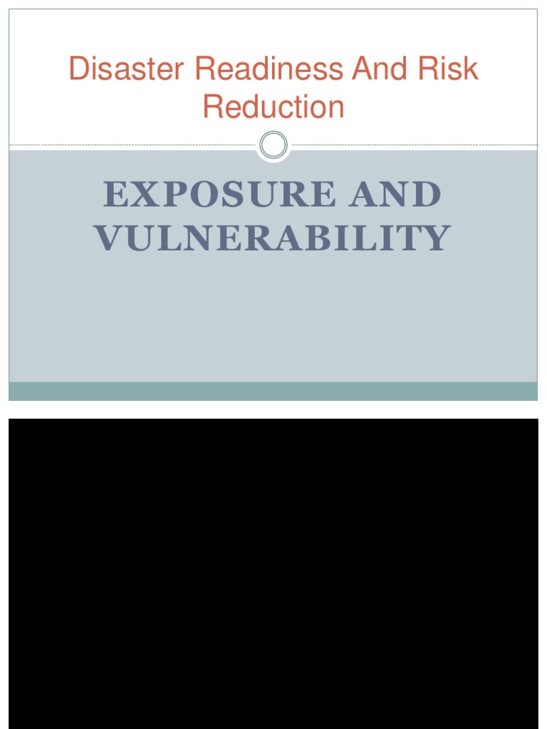 Disaster Risk: Exposure & Vulnerability | PDF | Hazards | Vulnerability