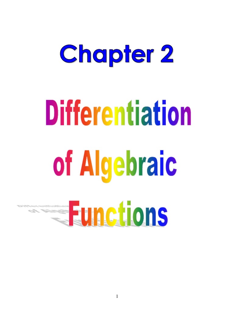 Chapter 2 - Lecture - Differentiation of Algebraic Functions | PDF | Derivative | Algebra