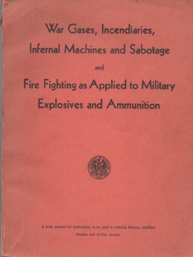 War Gases, Incendiaries, Infernal Machines and Sabotage and Fire ...