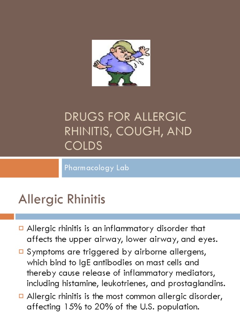 Drugs For Allergic Rhinitis Cough and Cold | PDF | Allergy | Drugs
