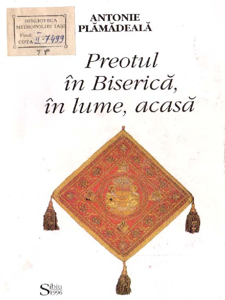 Antonie Plamadeala Preotul in Biserica in Lume Acasa 5688342d1d23e | PDF