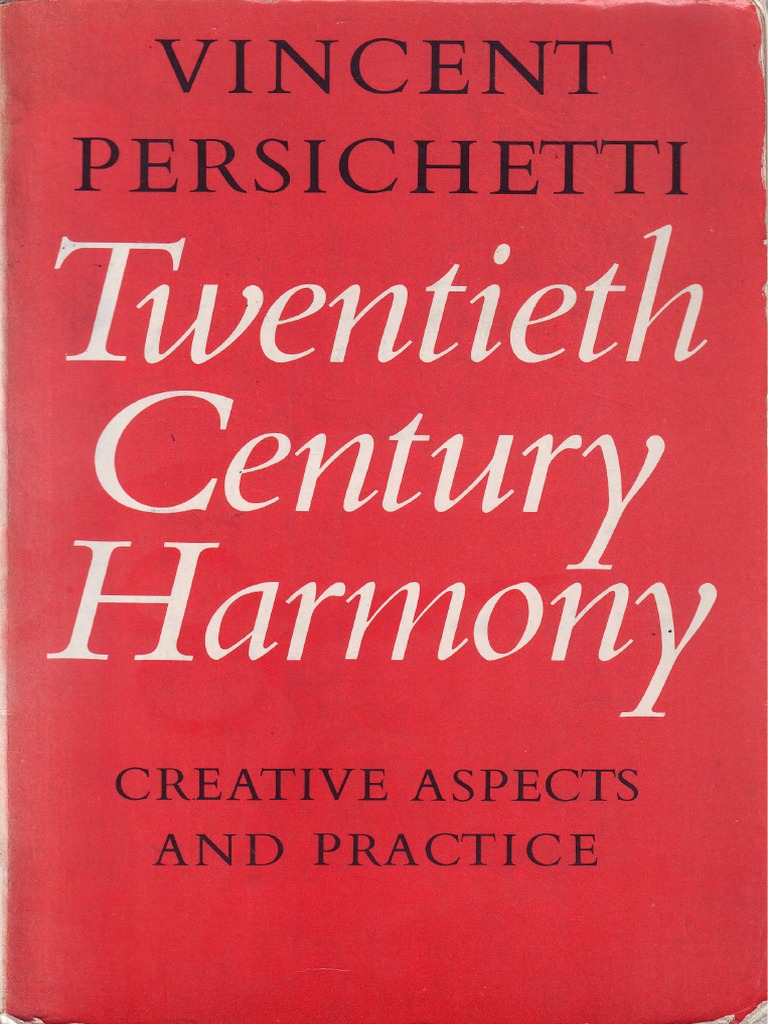 Twentieth Century Harmony Vincent Persichetti | PDF