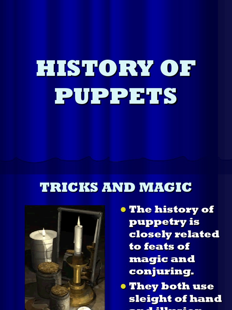 History of Puppets | PDF | Puppetry | Ventriloquism