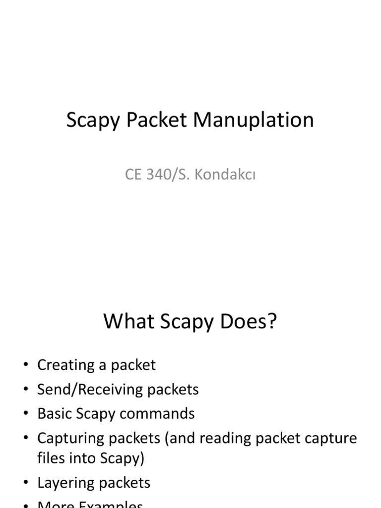 Scapy Packet Manuplation: CE 340/S. Kondakcı | PDF | Transmission ...