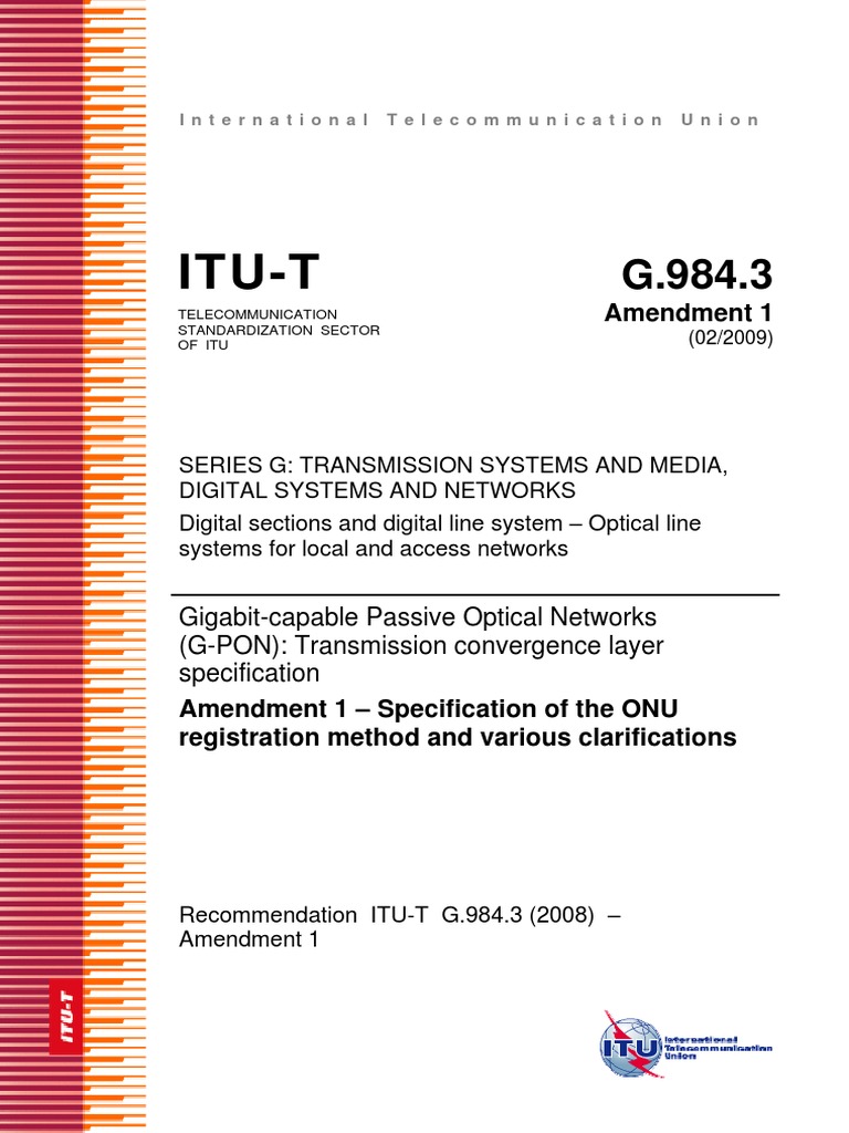 T REC G.984.3 200902 S!Amd1!PDF E PDF | PDF | Itu T | Computer Network