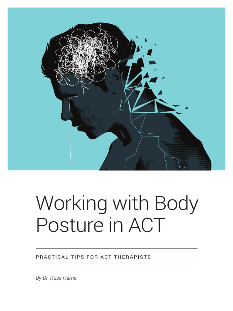 Ebook Working With Body Posture in ACT - Russ Harris | PDF | Curiosity ...