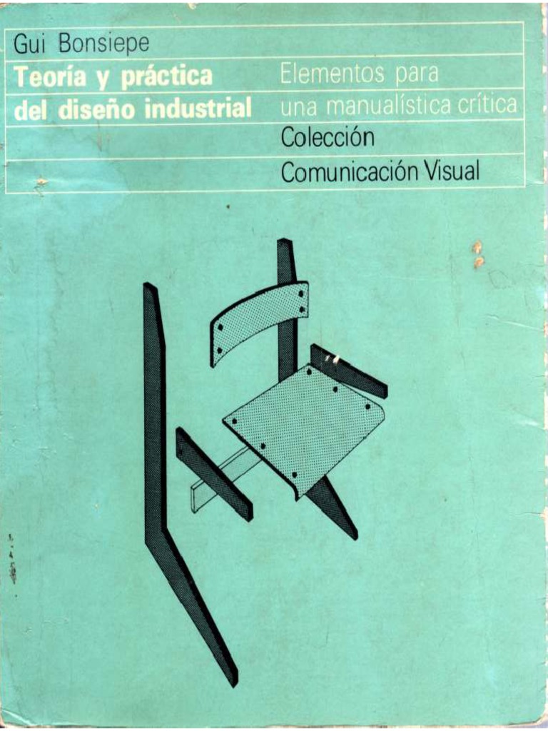 Vdocuments - MX - Gui Bonsiepe Teoria y Practica Del Diseno Industrial ...