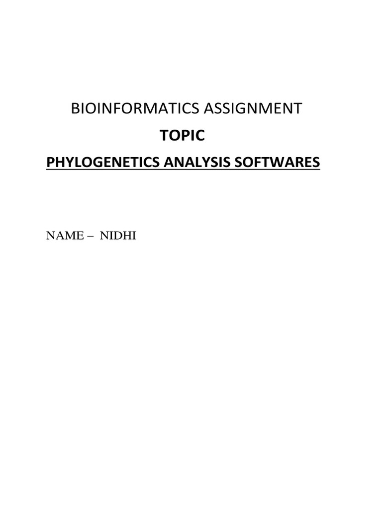 Bioinformatics Assignment Topic: Phylogenetics Analysis Softwares | PDF ...