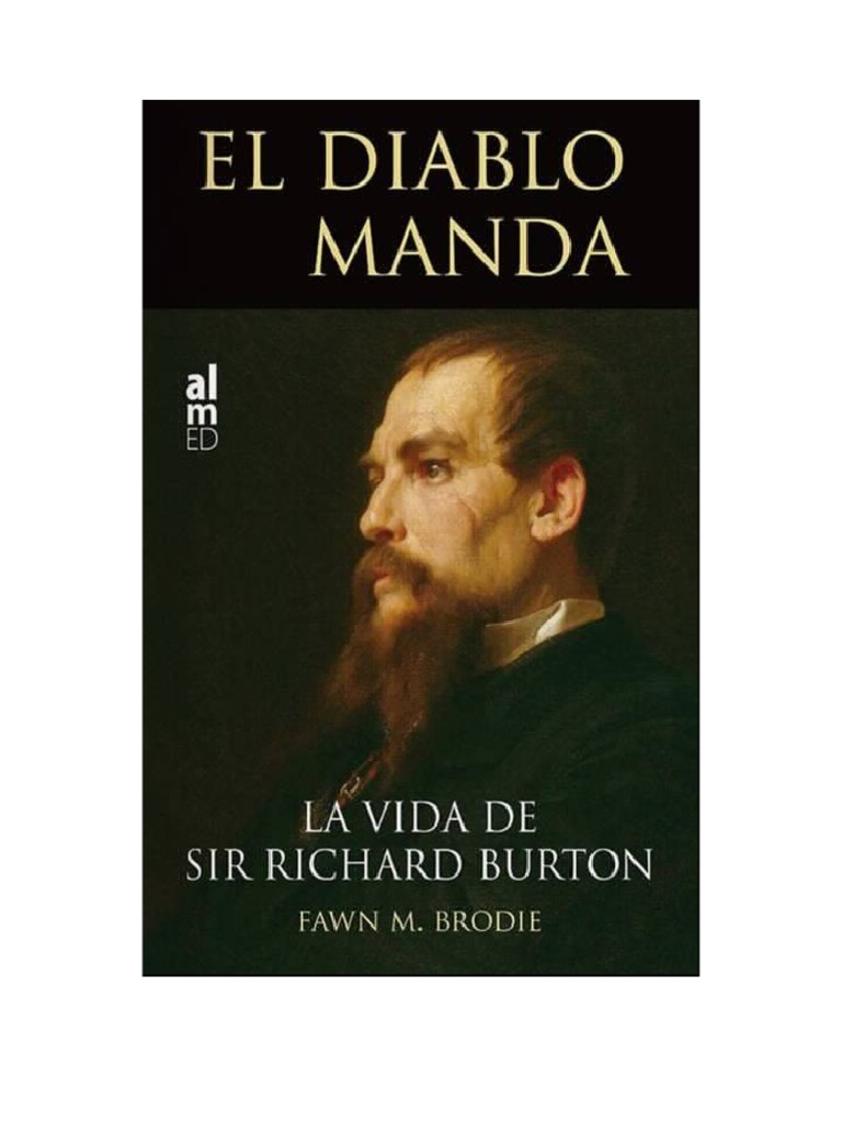 Fawn M. Brodie - El Diablo Manda. La Vida de Sir Richard Burton | PDF