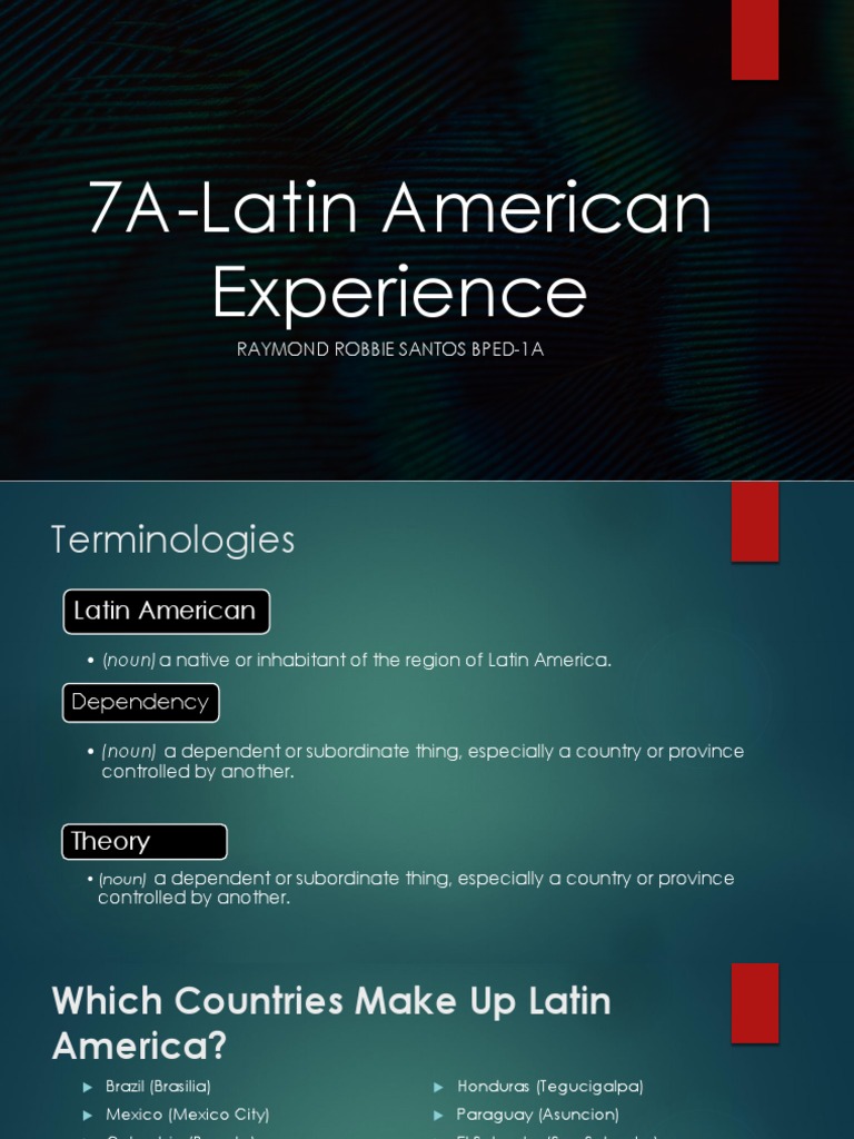 7A-Latin American Experience: Raymond Robbie Santos Bped-1A | PDF ...