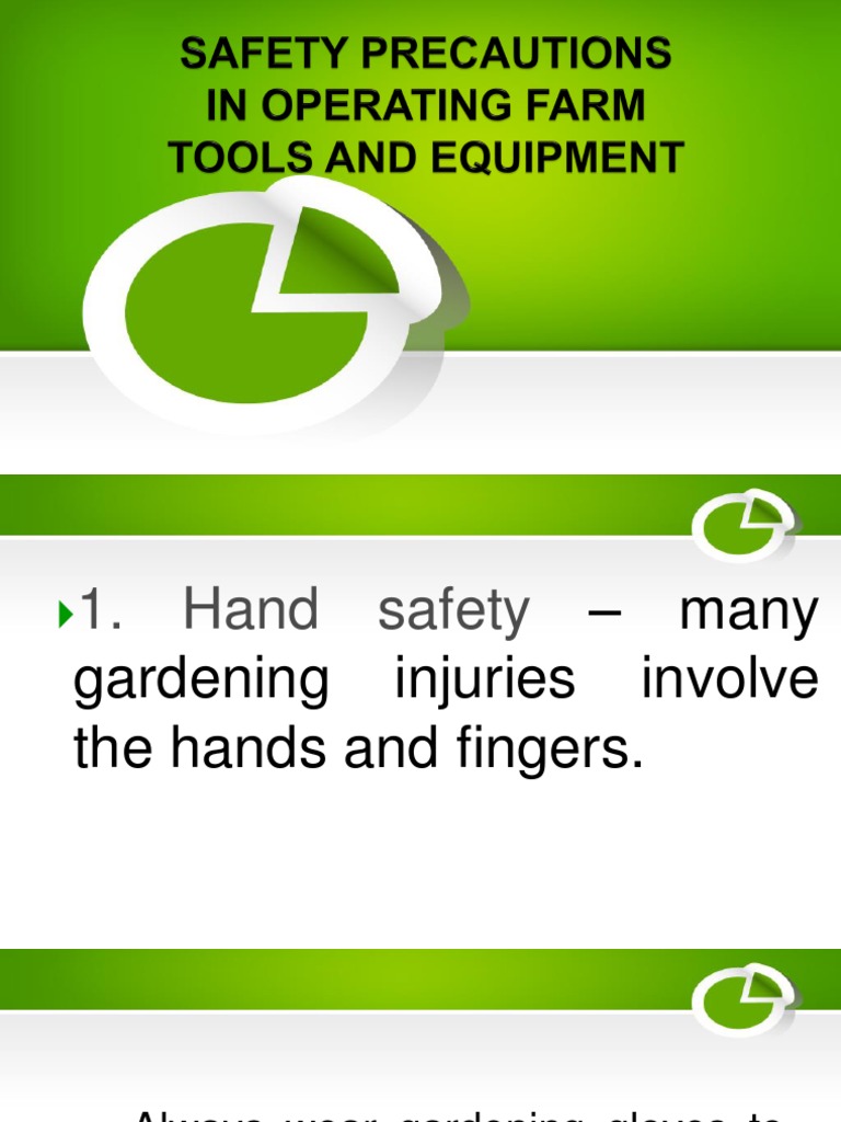 SAFETY PRECAUTIONS IN OPERATING FARM TOOLS AND EQUIPMENT Edited | PDF