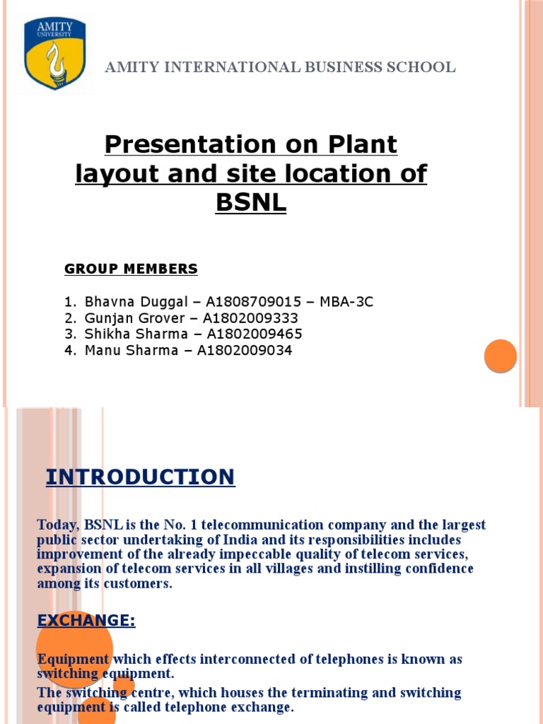 Presentation On Plant Layout and Site Location of BSNL: Amity International Business School ...