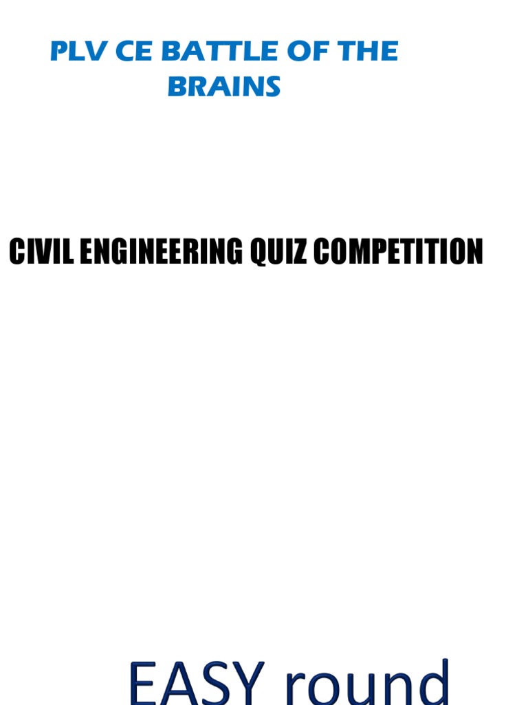 PLV Ce Battle of The Brains: Civil Engineering Quiz Competition | PDF ...