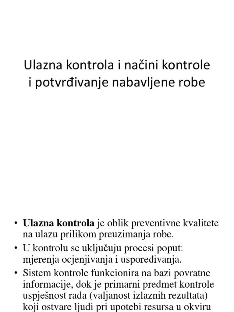 Ulazna Kontrola i Načini Kontrole Te Potvrđivanje Robe. | PDF