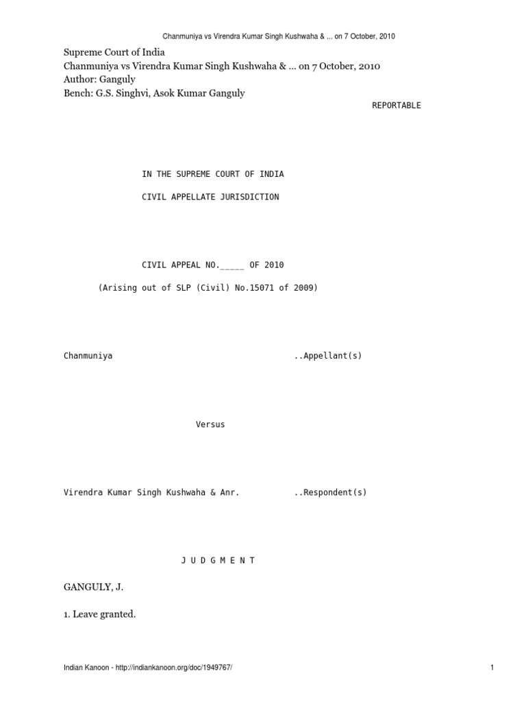 Chanmuniya Vs Virendra Kumar Singh Kushwaha & ... On 7 October, 2010 ...