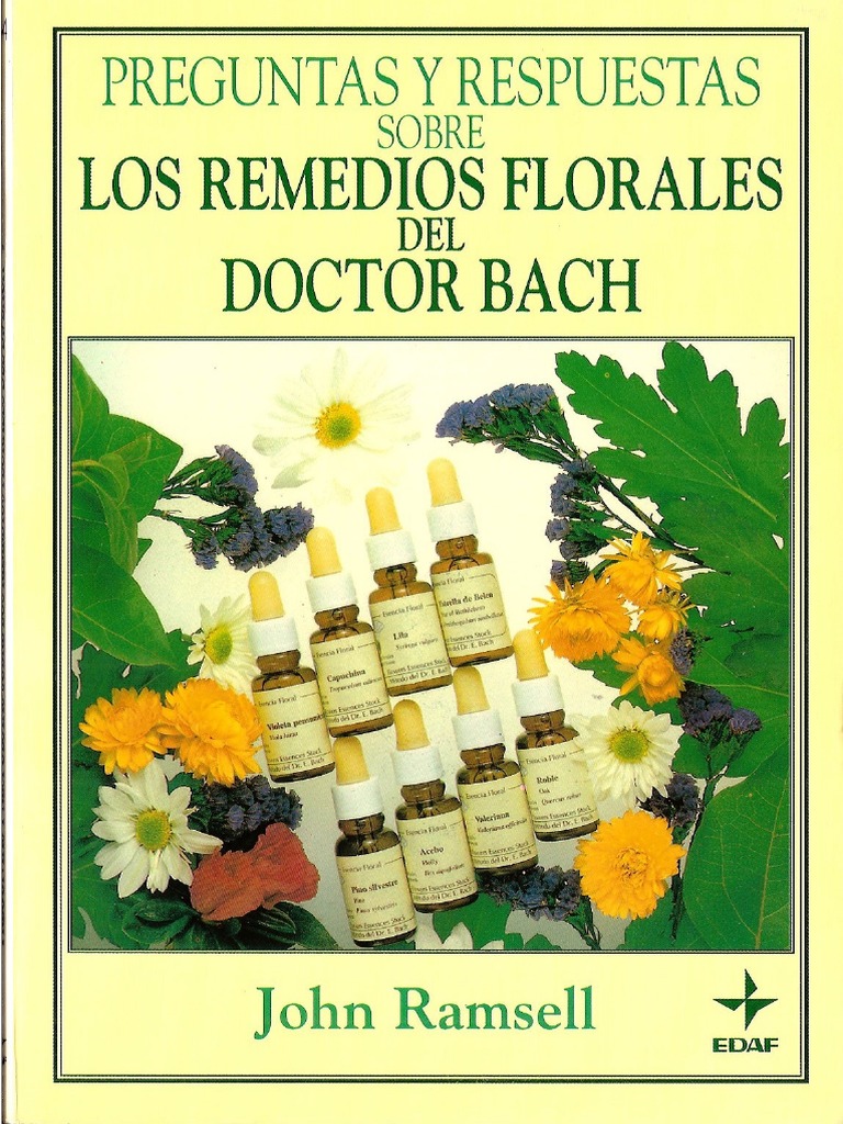 Preguntas y Respuestas Sobre Los Remedios Florales Del Dr. Bach ...
