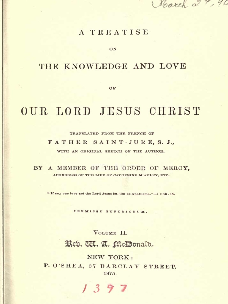 Fr. Jean-Baptiste Saint-Jure - A Treatise On The Knowledge and Love of ...