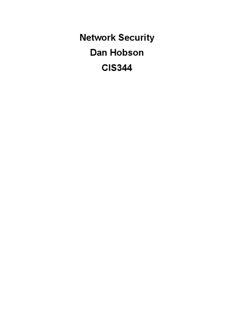 Network Security Dan Hobson CIS344 | PDF | Computer Security | Security