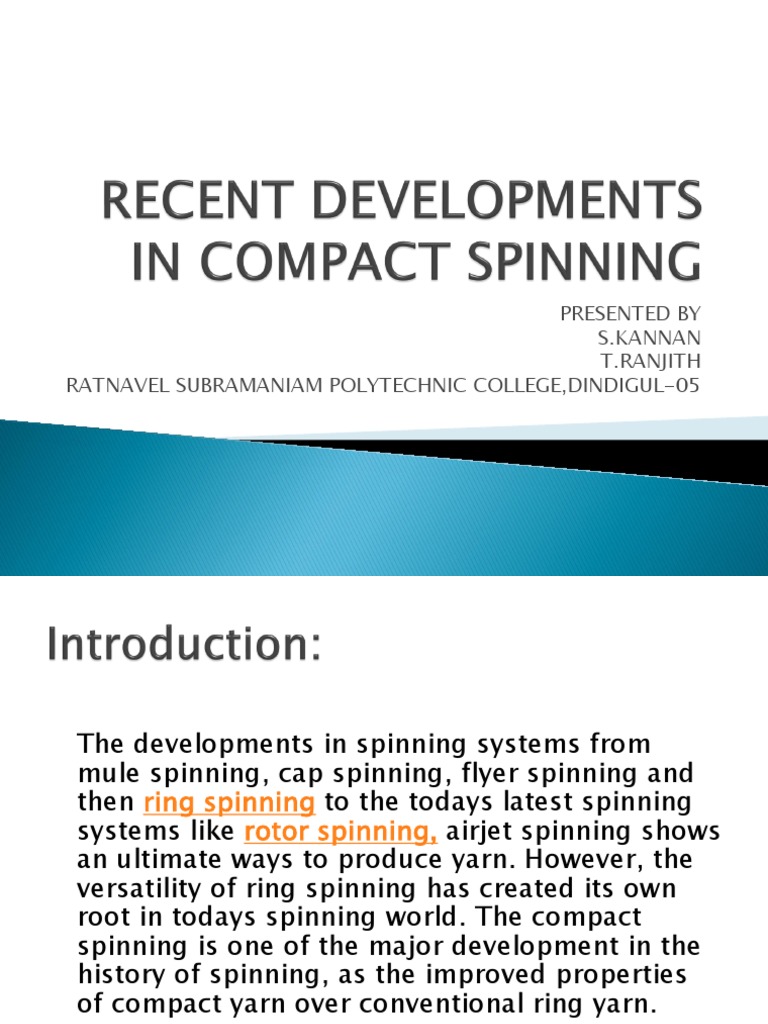 Recent Developments in Compact Spinning | PDF | Spinning (Textiles) | Yarn