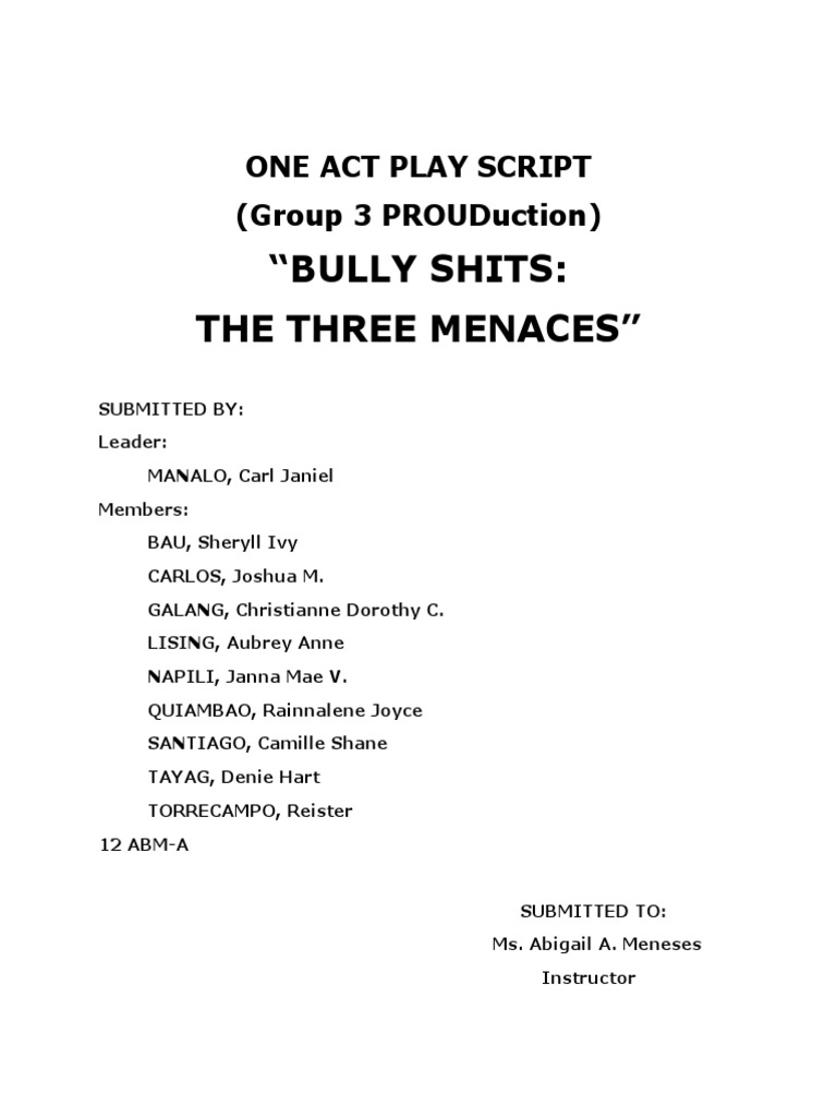 "Bully Shits: The Three Menaces": One Act Play Script (Group 3 ...