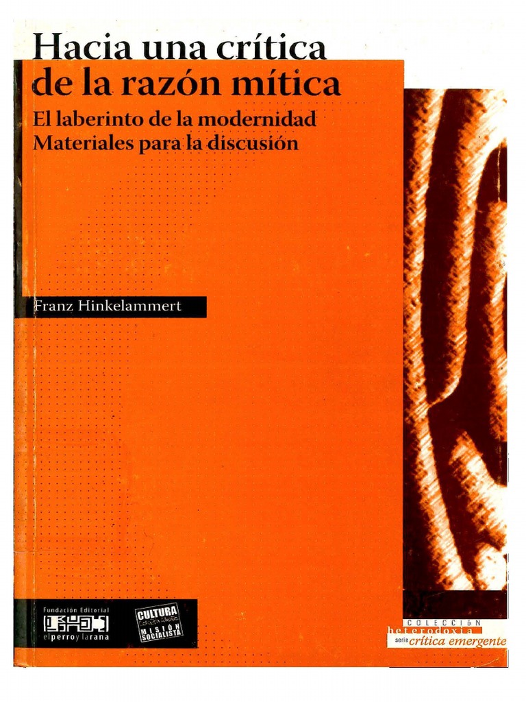 Franz J. Hinkelammert - Hacia Una Crítica de La Razón Mítica. El ... Franz J. Hinkelammert - Hacia Una Crítica de La Razón Mítica. El ...