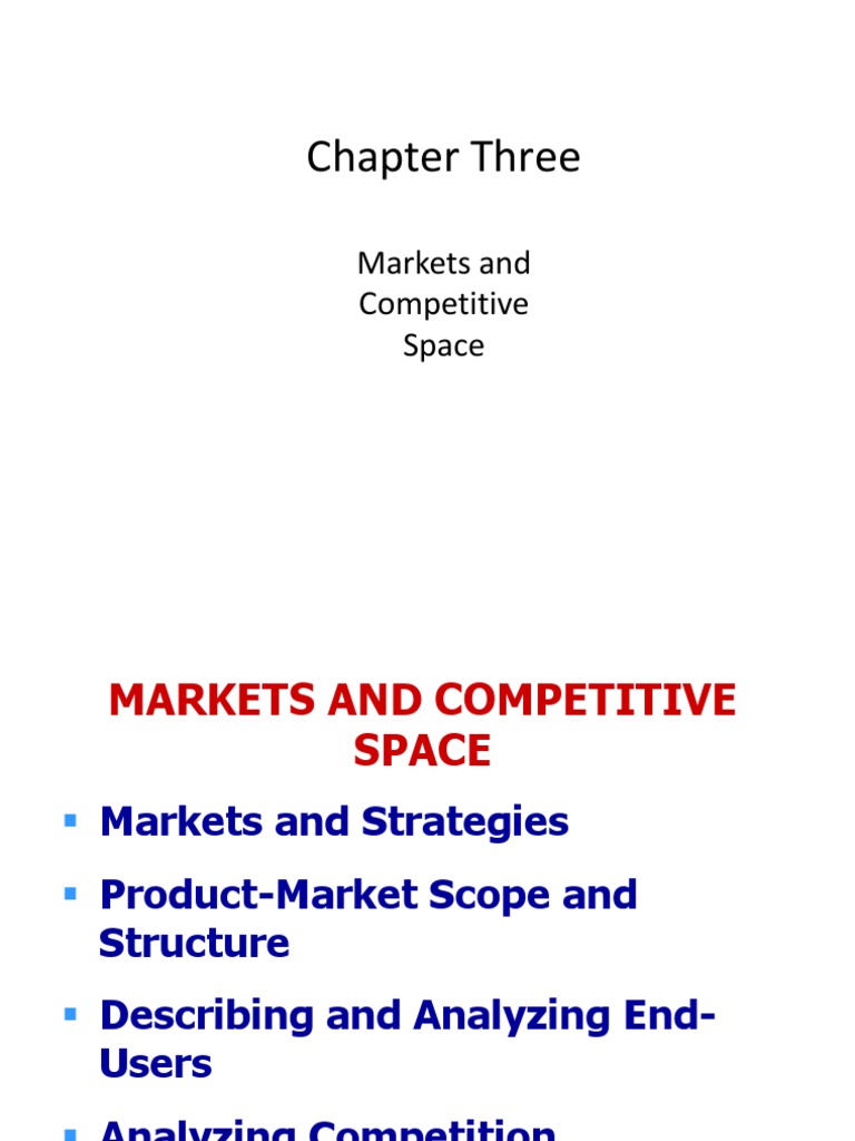 Market & Competitive Space | PDF | Strategic Management | Market ...