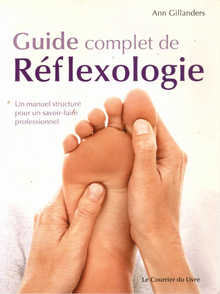 ANN GILLANDERS - Guide Complet de Réflexologie PDF | PDF | Réflexologie ...