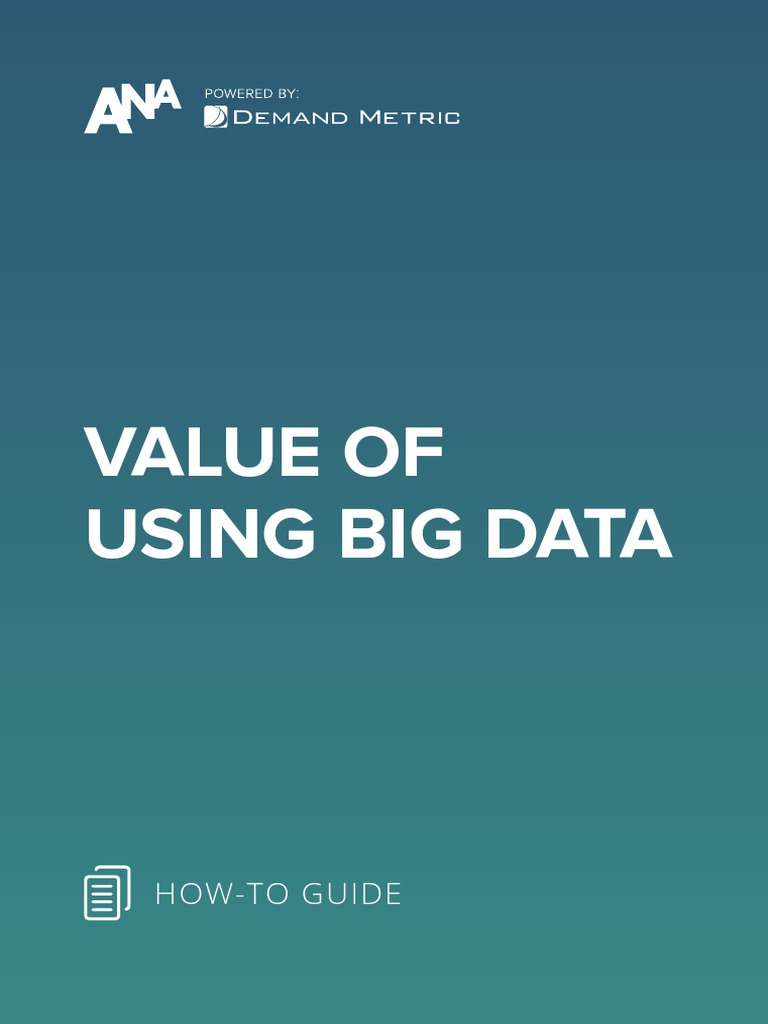 ANA Value of Using Big Data | PDF | Big Data | Analytics
