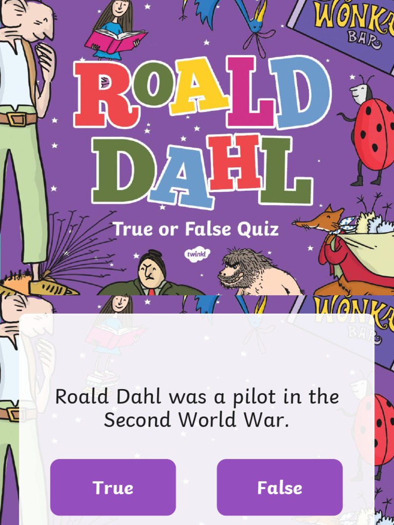 T L 51736 Roald Dahl True or False Quiz Powerpoint | PDF | Children's ...