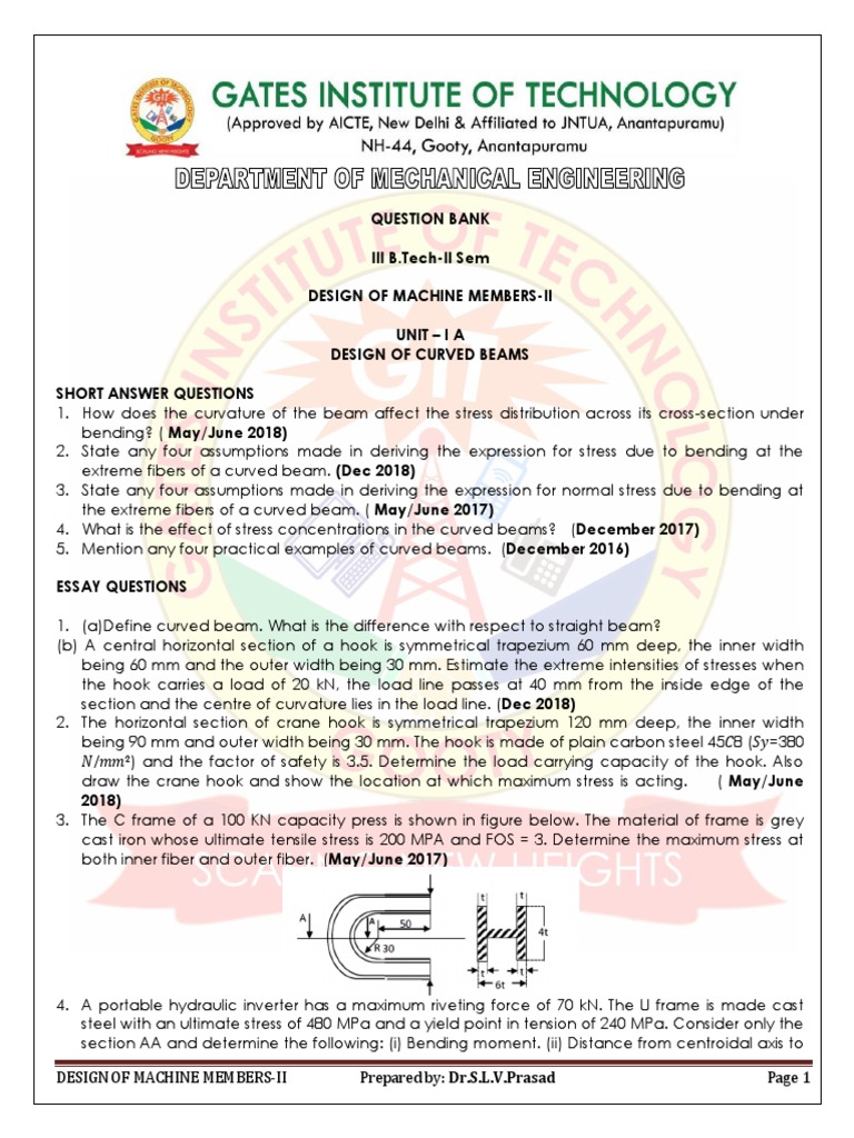 Question Bank III B.Tech-II Sem Design of Machine Members-Ii Unit - I A Design of Curved Beams ...