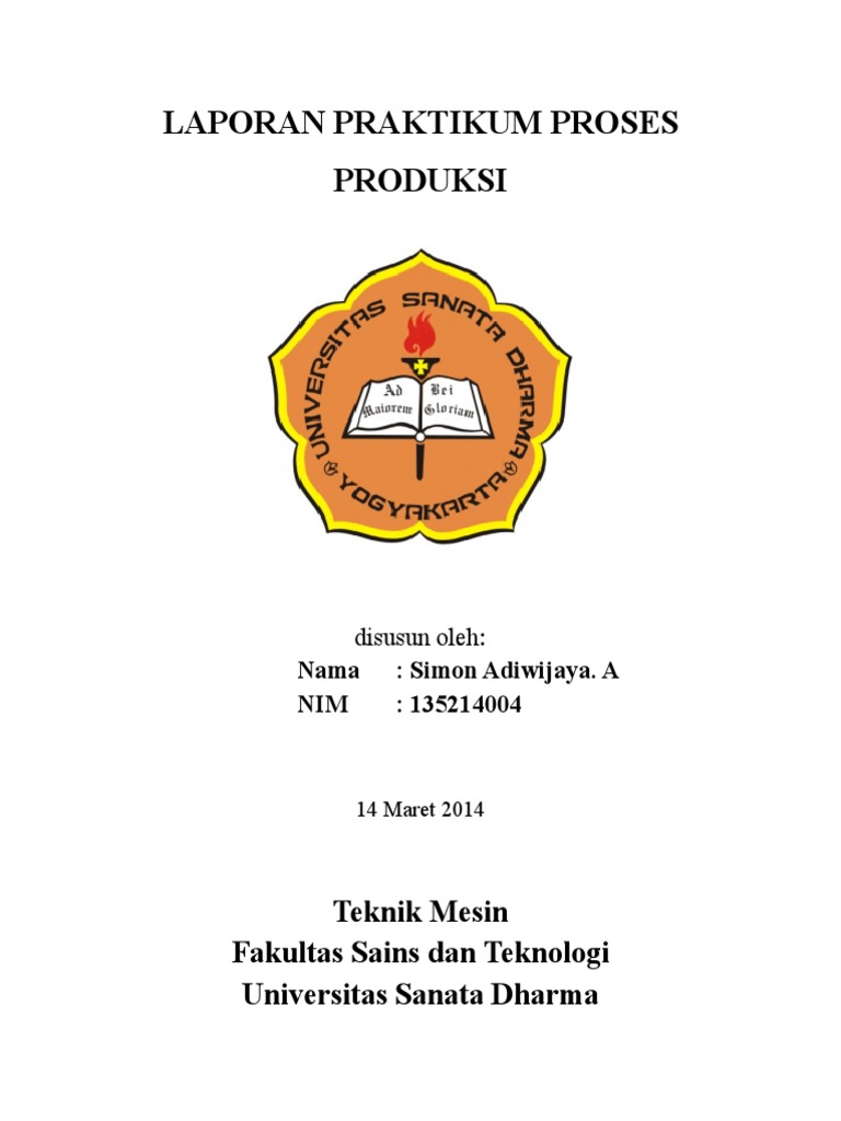 Laporan Praktikum Proses Produksi: Teknik Mesin Fakultas Sains Dan ...