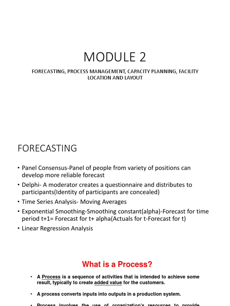 Forecasting, Process Management, Capacity Planning, Facility Location ...