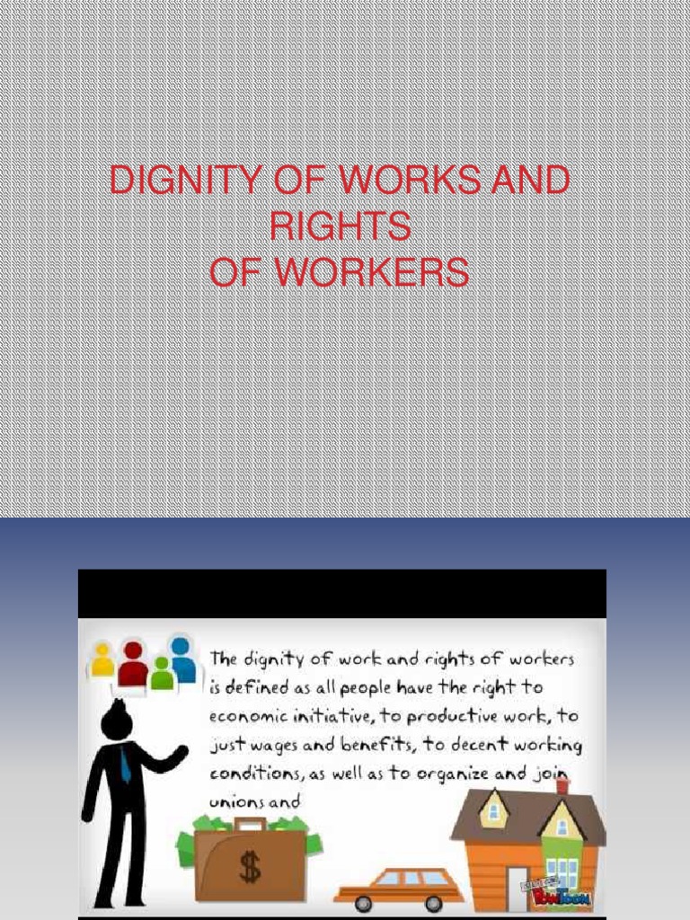 Dignity of Works and Rights Theo Leader Final | PDF | Labor Rights ...
