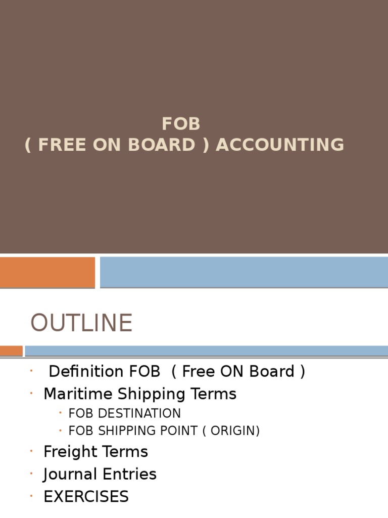 FOB (Free On Board) Accounting | PDF | Business Law | Supply Chain ...