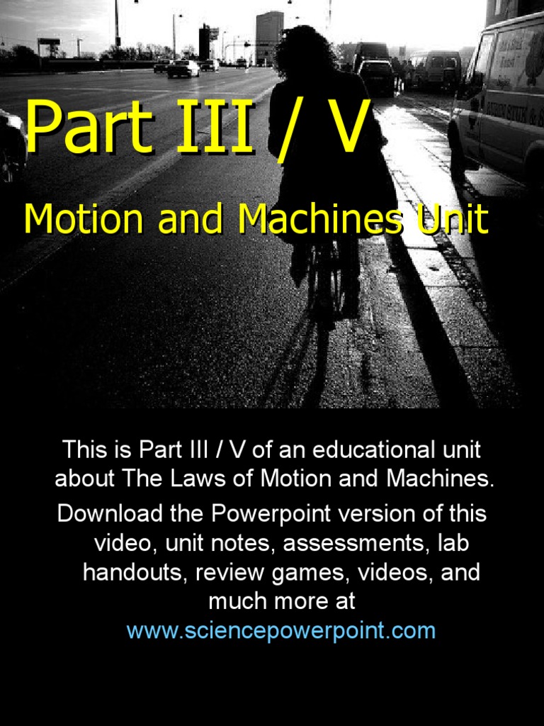 Motion and Machines Unit Part III - Download .PPT at | PDF | Force ...