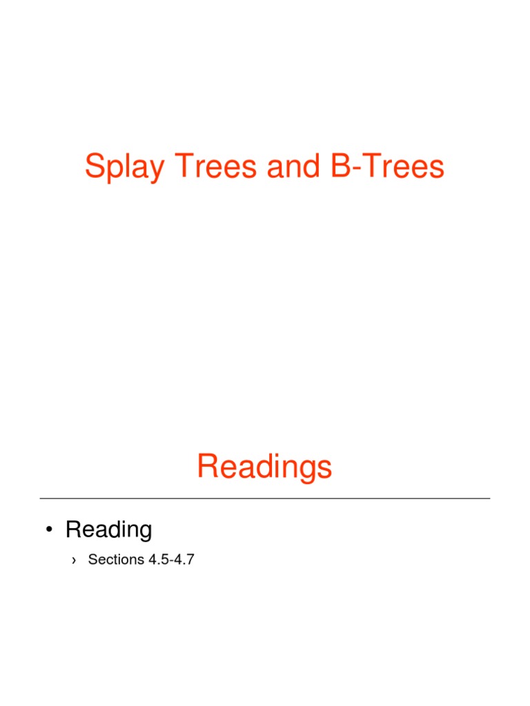 Splay Trees and B-Trees | PDF | Algorithms And Data Structures | Computer Data