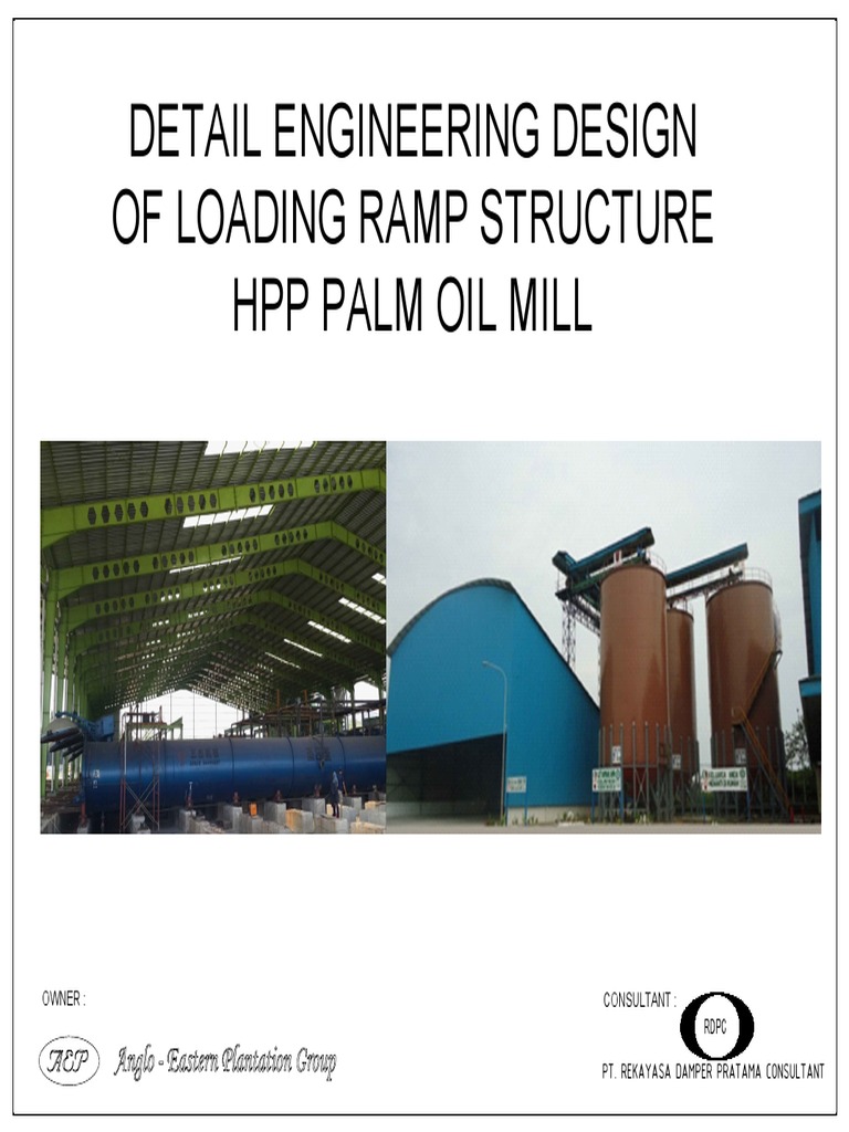 Detail Engineering Design of Loading Ramp Structure HPP Palm Oil Mill ...