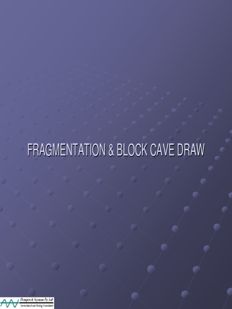 Fragmentation & Block Cave Draw | PDF | Mining | Nature