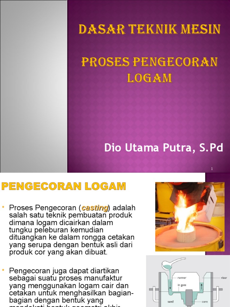 Proses dan Teknik Pengecoran Logam | PDF