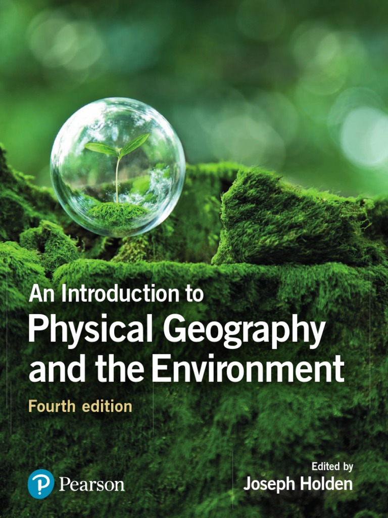 An Introduction To Physical Geography and The Environment PDF | PDF ...