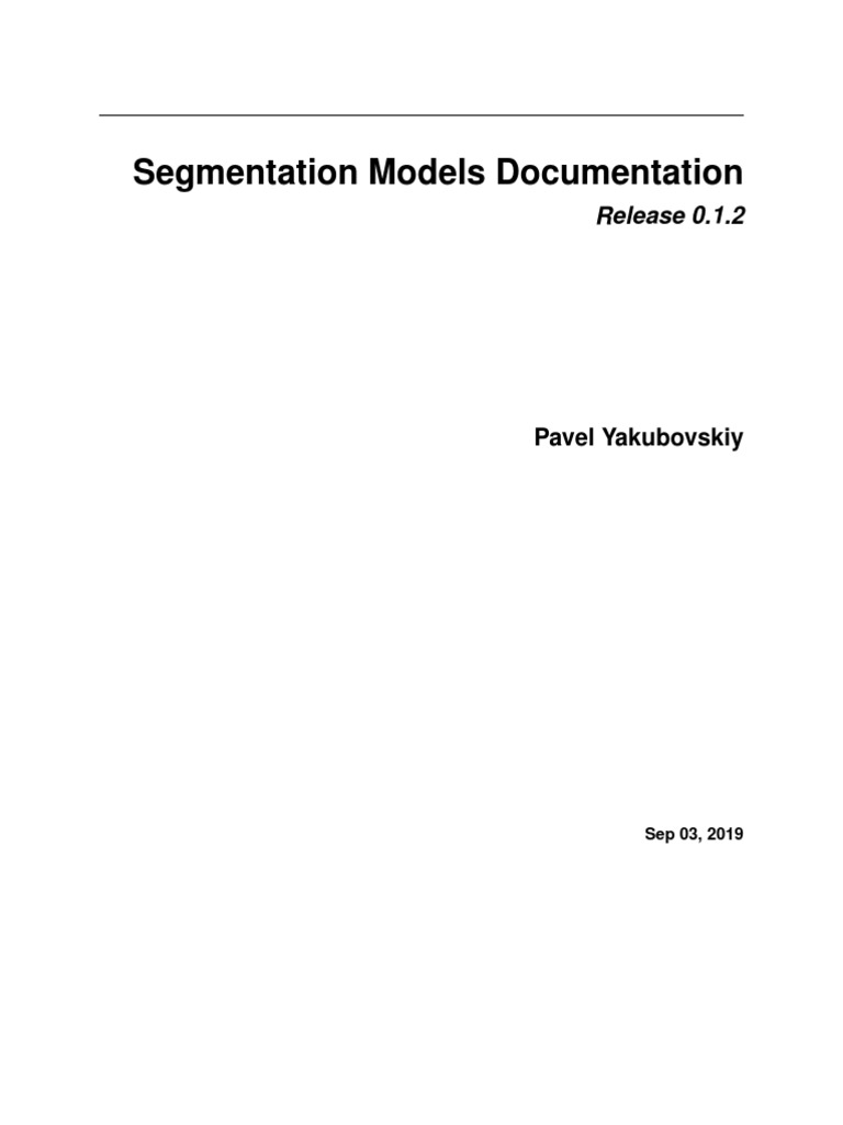Segmentation Models Documentation: Release 0.1.2 | PDF | Artificial ...