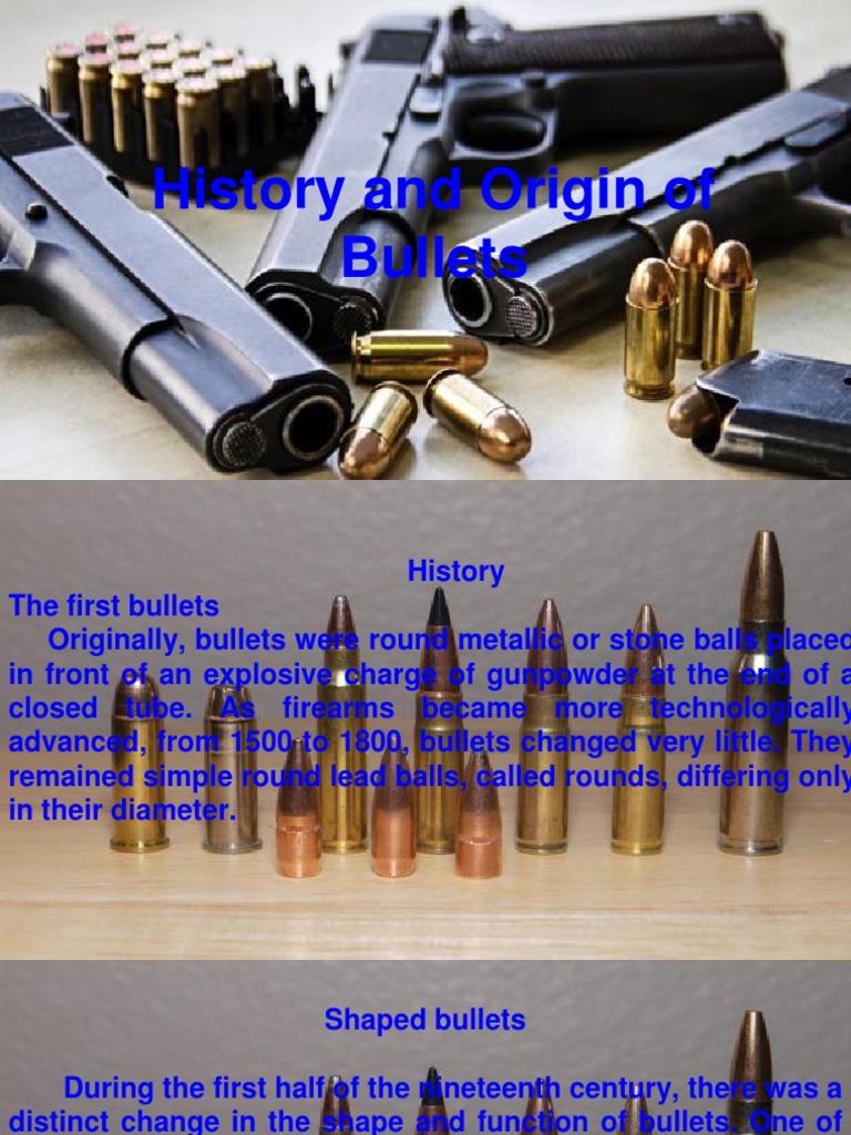 History and Origin of Bullets | PDF | Bullet | Rifle