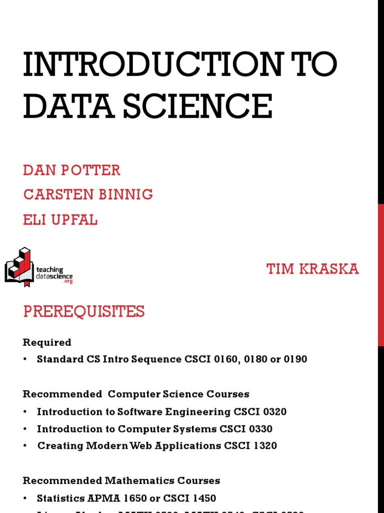 Introduction To Data Science: Dan Potter Carsten Binnig Eli Upfal Tim ...