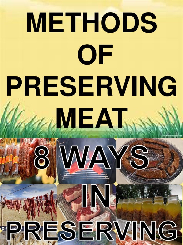 8 Methods of Meat Preservation | PDF | Smoking (Cooking) | Curing (Food ...