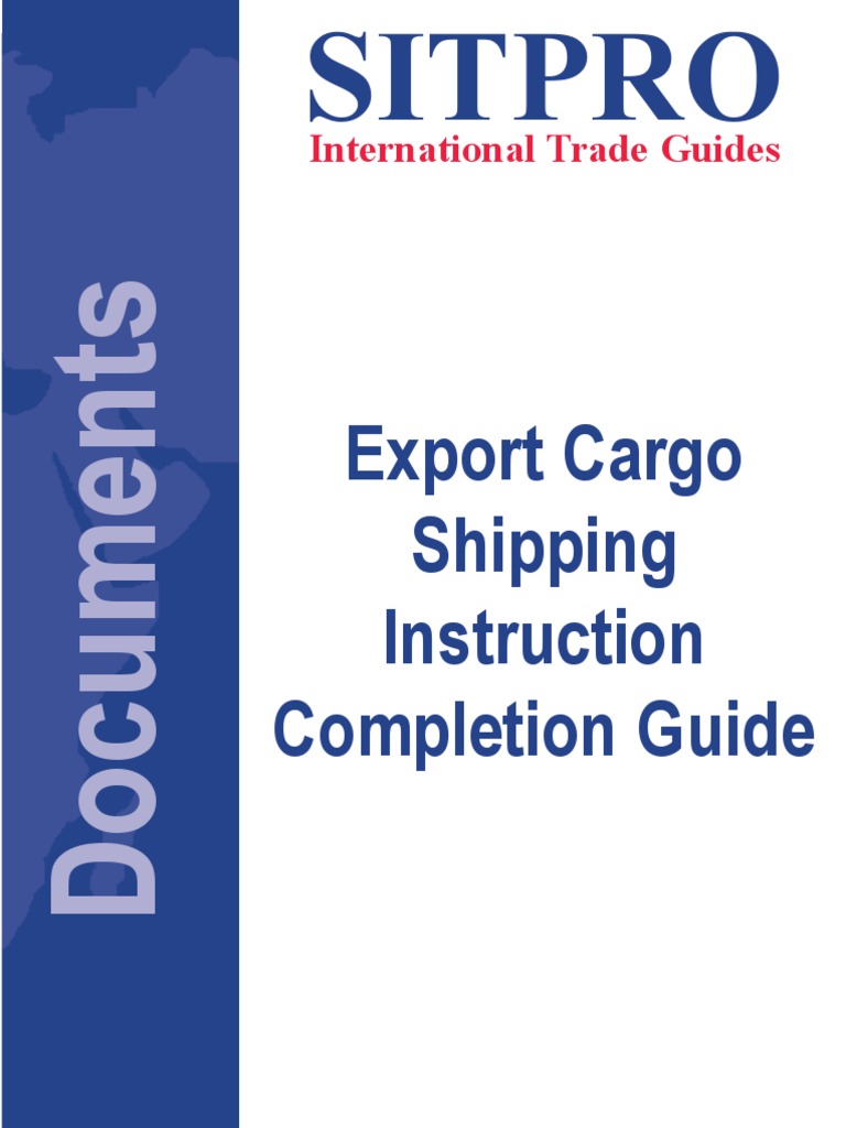 SITPRO Standard Shipping Instruction Completion Guide | PDF | Cargo ...