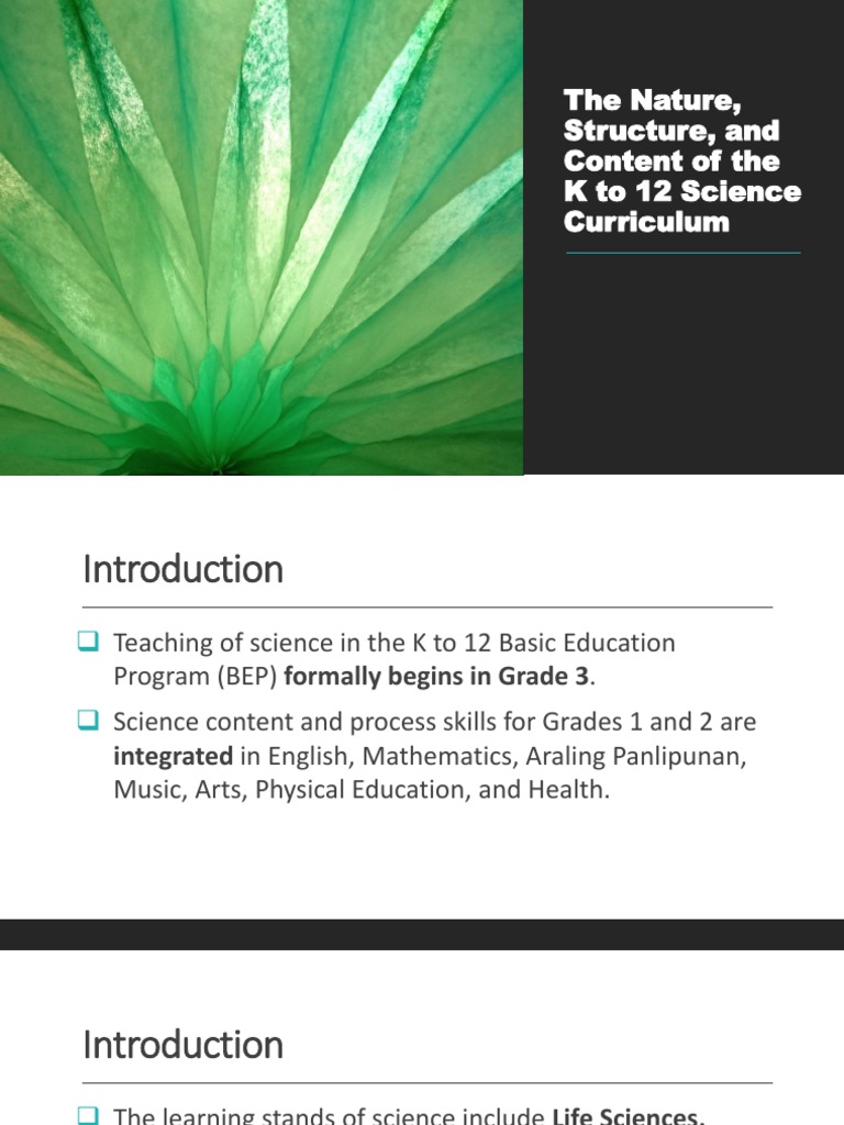 The Nature, Structure, and Content of The K To 12 Science Curriculum ...