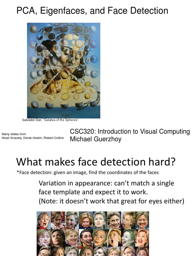 PCA, Eigenfaces, and Face Detection: CSC320: Introduction To Visual Computing Michael Guerzhoy ...