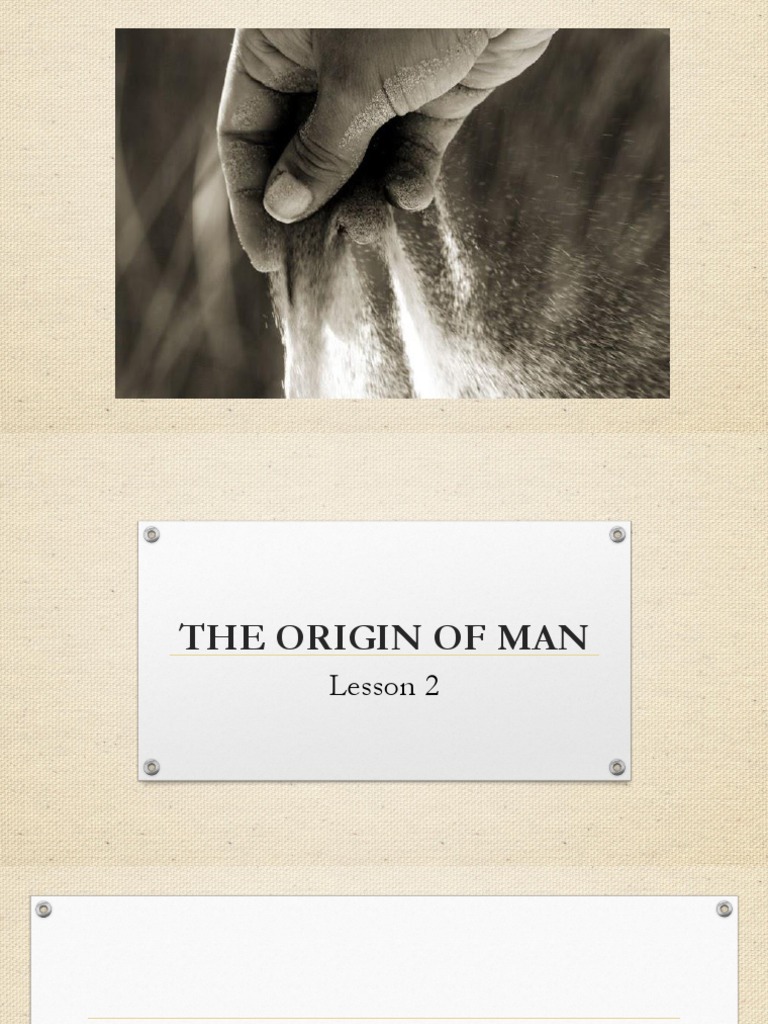 Lesson 2 - The Origin of Man | PDF