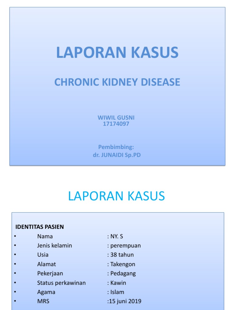 Laporan Kasus: Chronic Kidney Disease | PDF