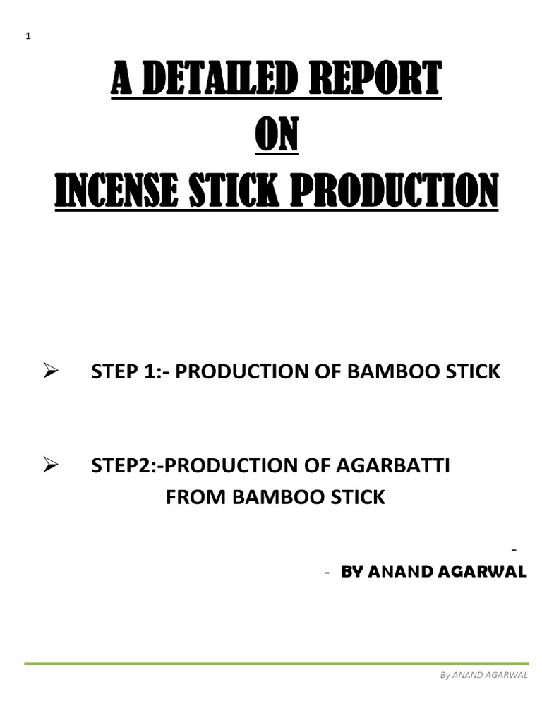 A Detailed Report ON Incense Stick Production | PDF | Nature